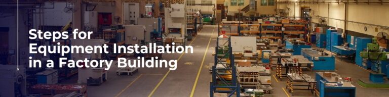 Steps for Equipment Installation in a Factory Building - VMS ...